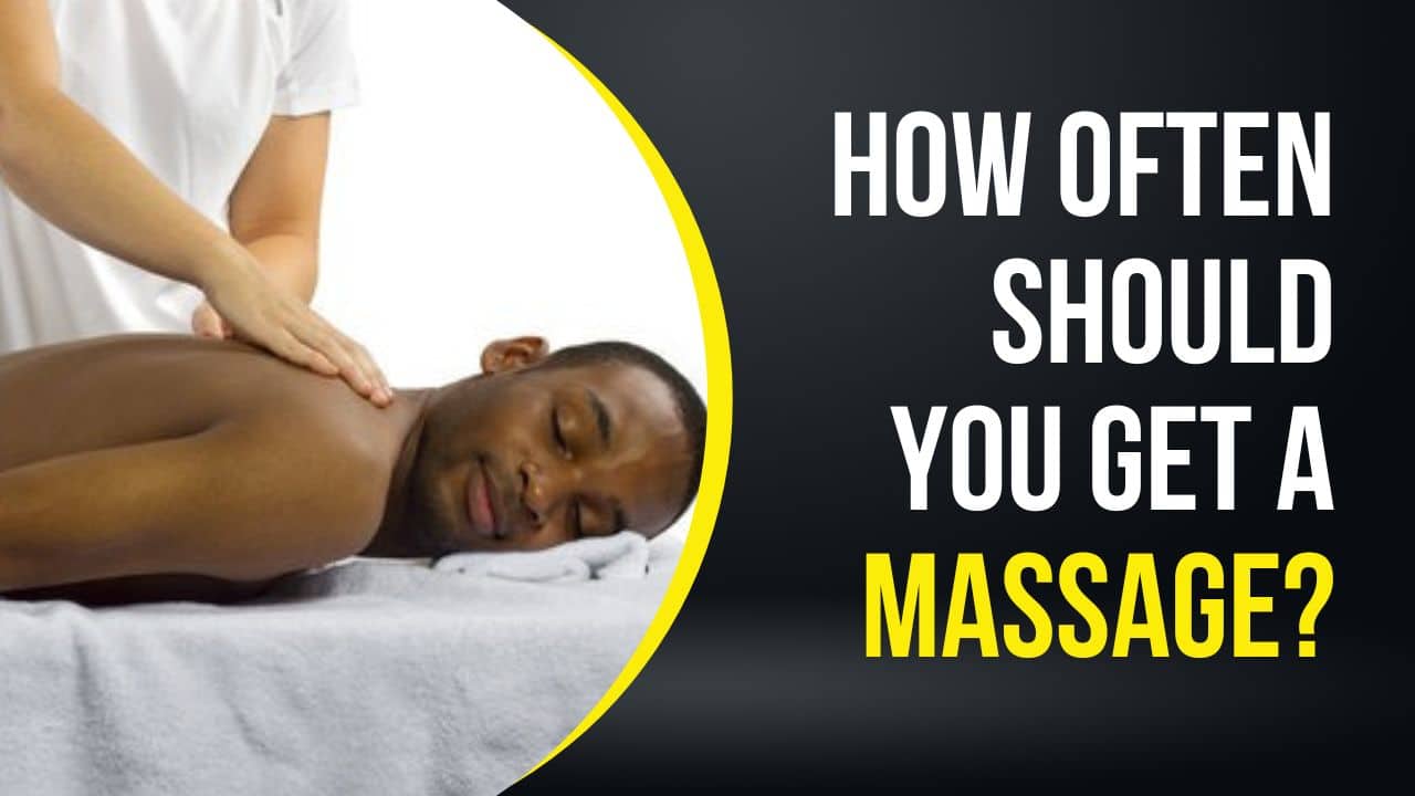 How Often Should You Get A Body Massage 